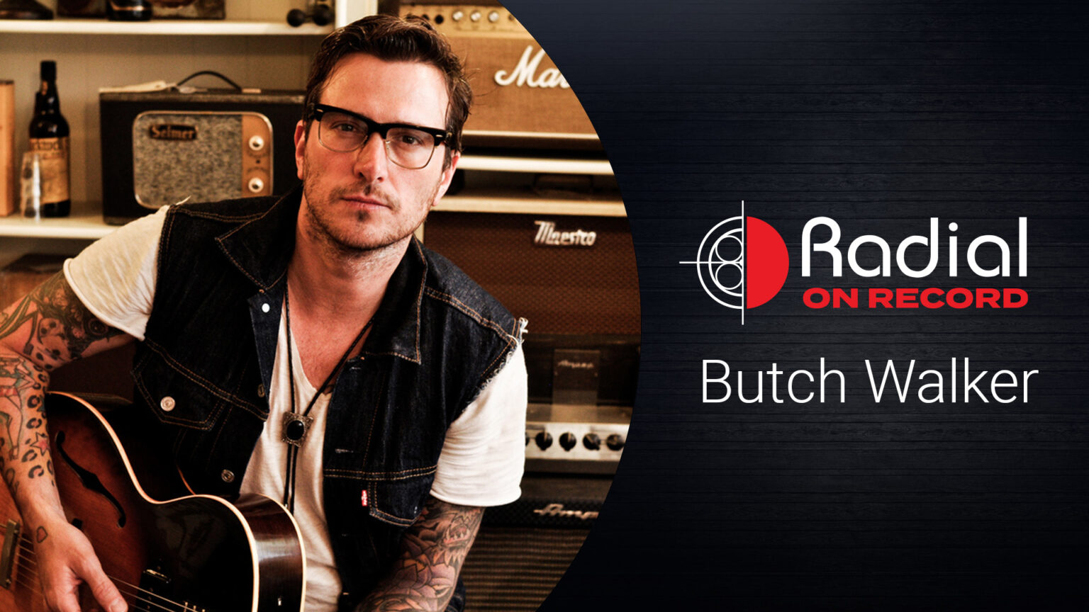 Radial Engineering: Radial on Record with Butch Walker